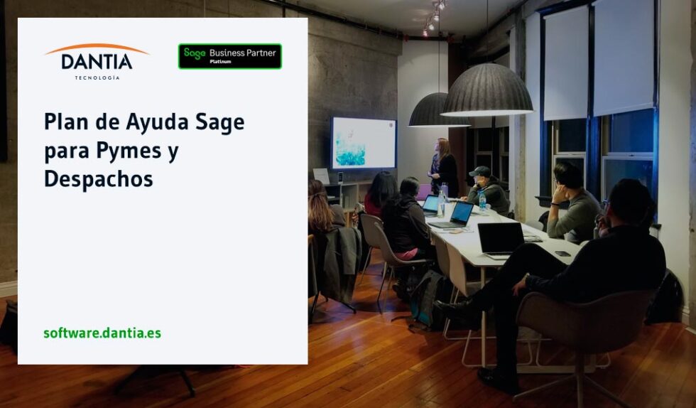 Plan de Ayuda Sage para Pymes y Despachos - Software Empresarial DANTIA Tecnología