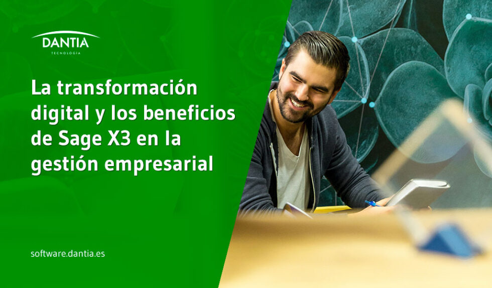 La transformación digital y los beneficios de Sage X3 en la gestión empresarial - Software ...